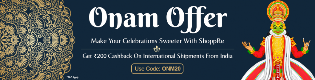 Onam Offer | International Shipping | shoppreparcels.com